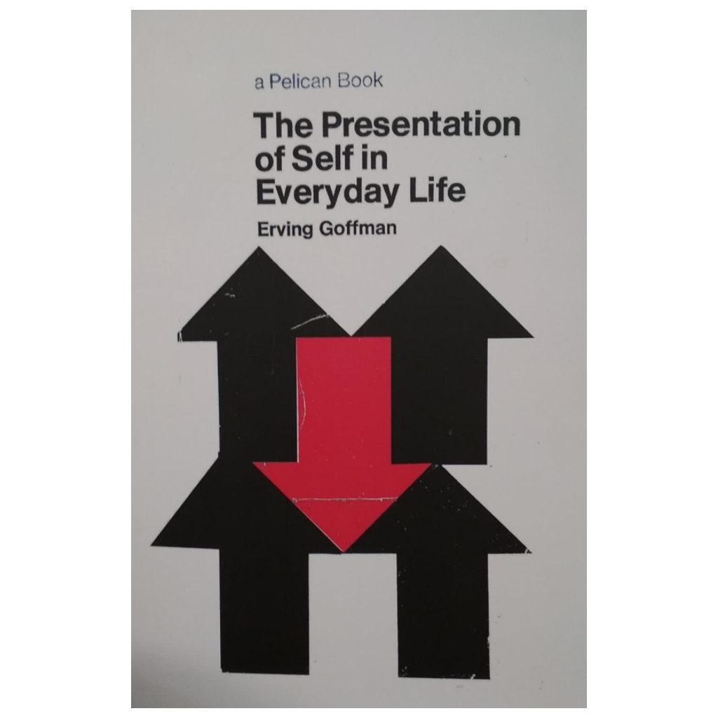 Jual The Presentation Of Self In Everyday Life - Erving Goffman - NR ...