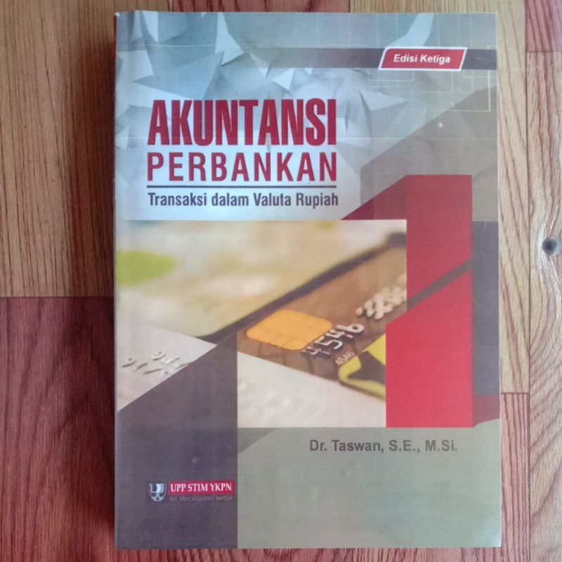 Jual AKUNTANSI PERBANKAN. Transaksi Dalam Valuta Rupiah. EDISI 3 ( TASWAN ) | Shopee Indonesia