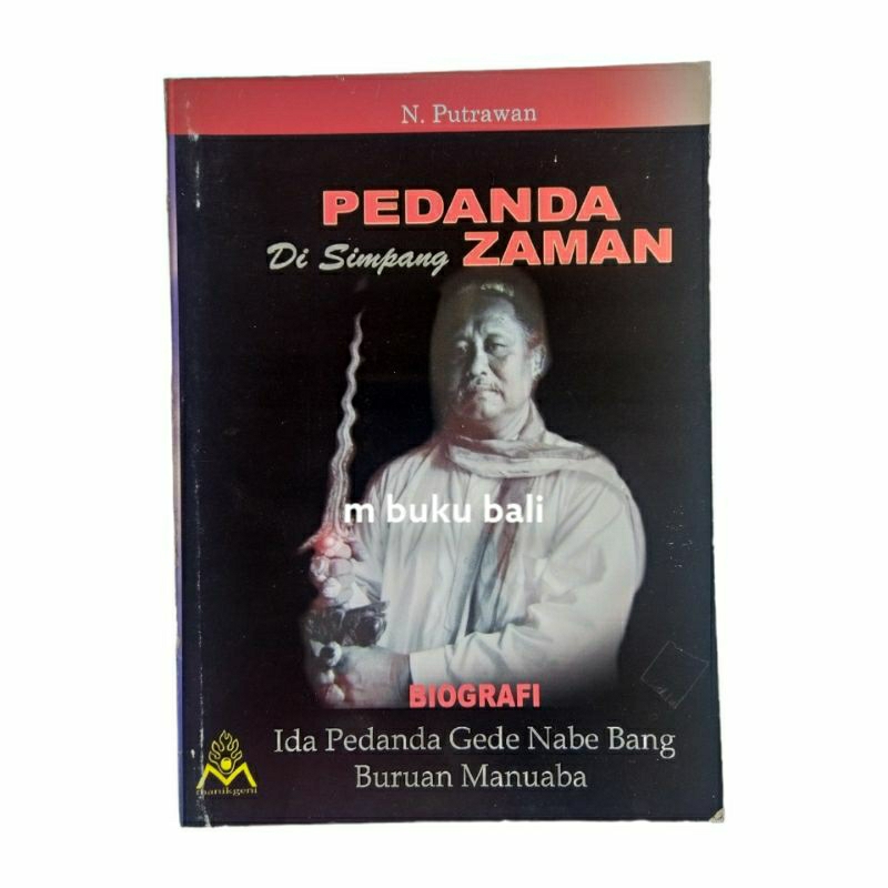 Jual Biografi Ida Pedanda Gede Nabe Bang Buruan Manuaba | Shopee Indonesia