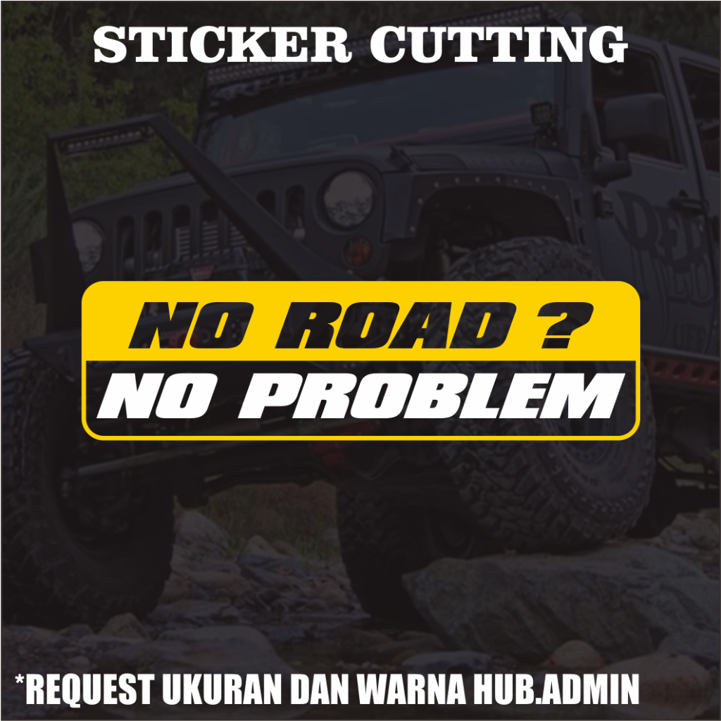 Jual Stiker Cutting No Road?No Problem | Shopee Indonesia