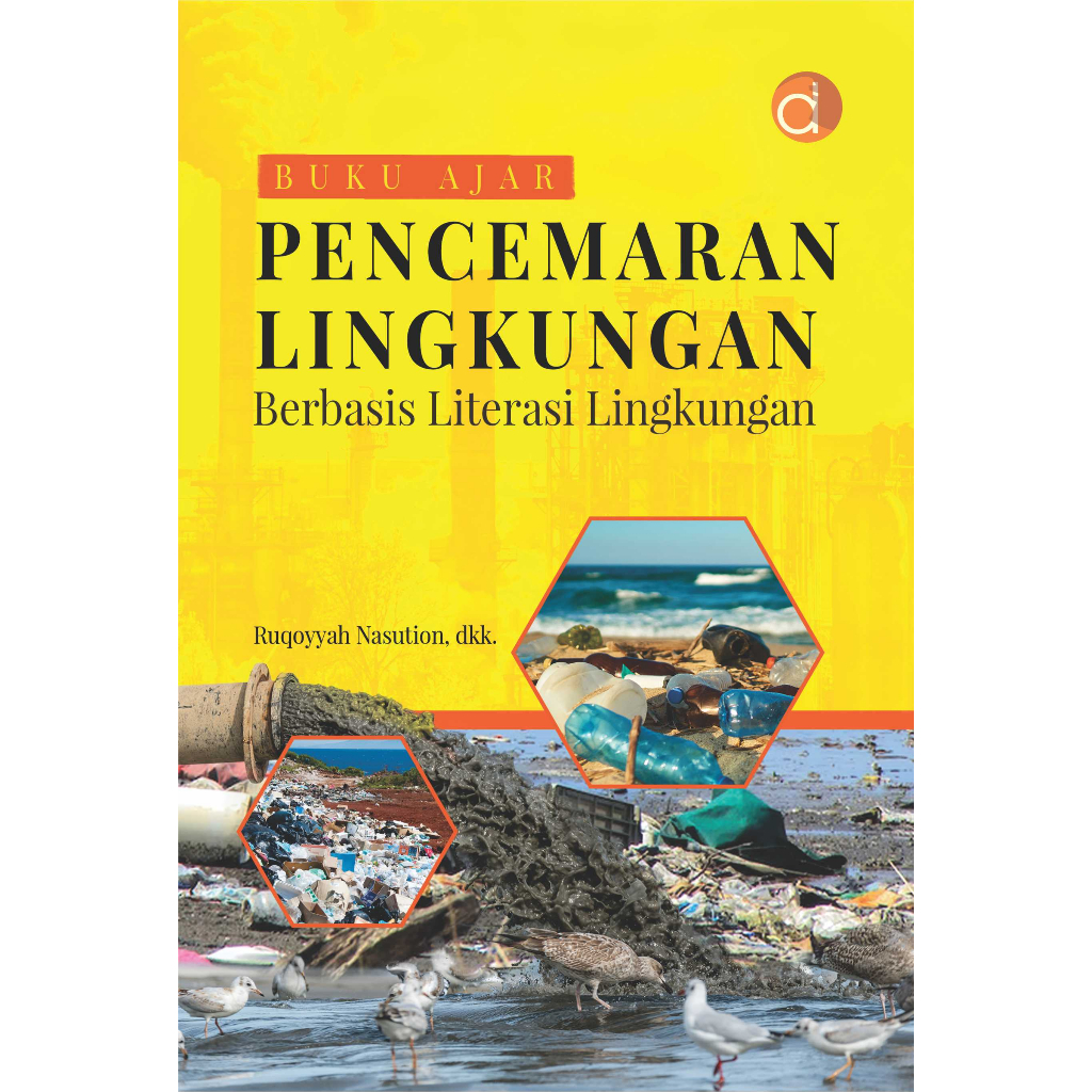 Jual Deepublish - Buku Ajar Pencemaran Lingkungan Berbasis Literasi Lingkungan (FC) - BUKU ...