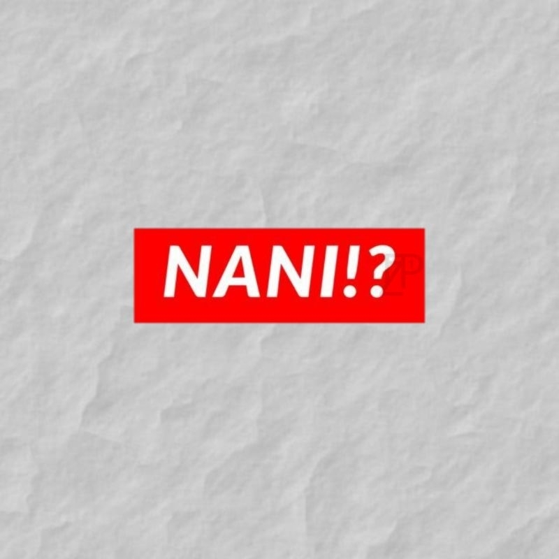Jual STICKER NANI!? (WATERPOOF) | Shopee Indonesia