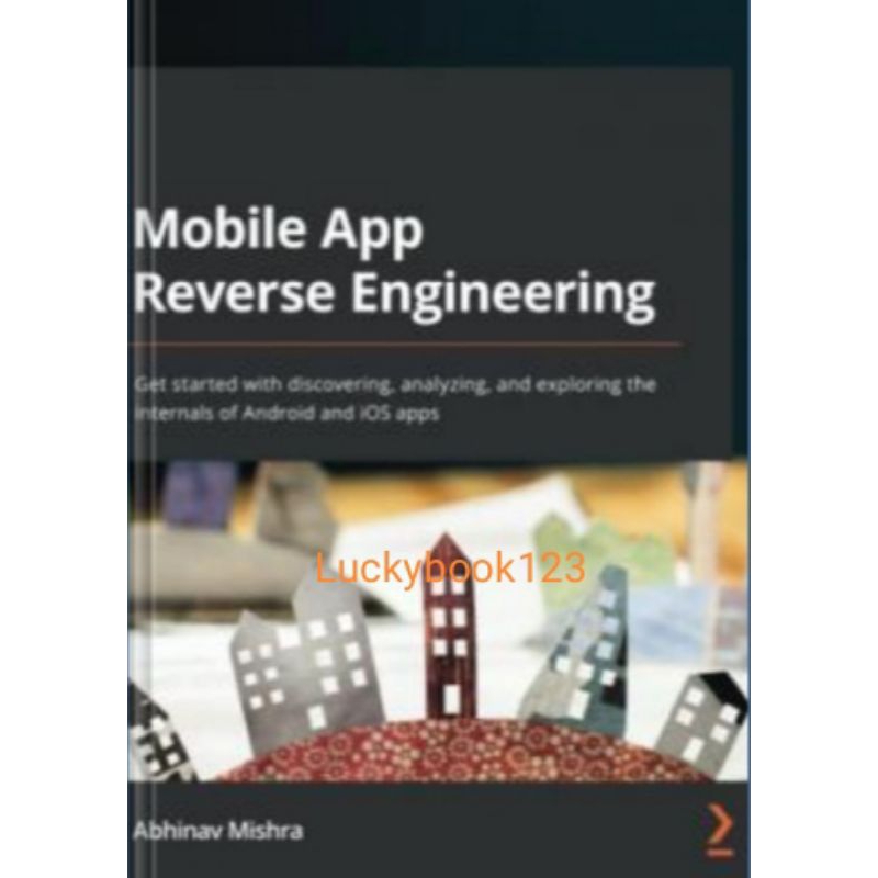 Jual Buku Mobile App Reverse Engineering by Mishra | Shopee Indonesia