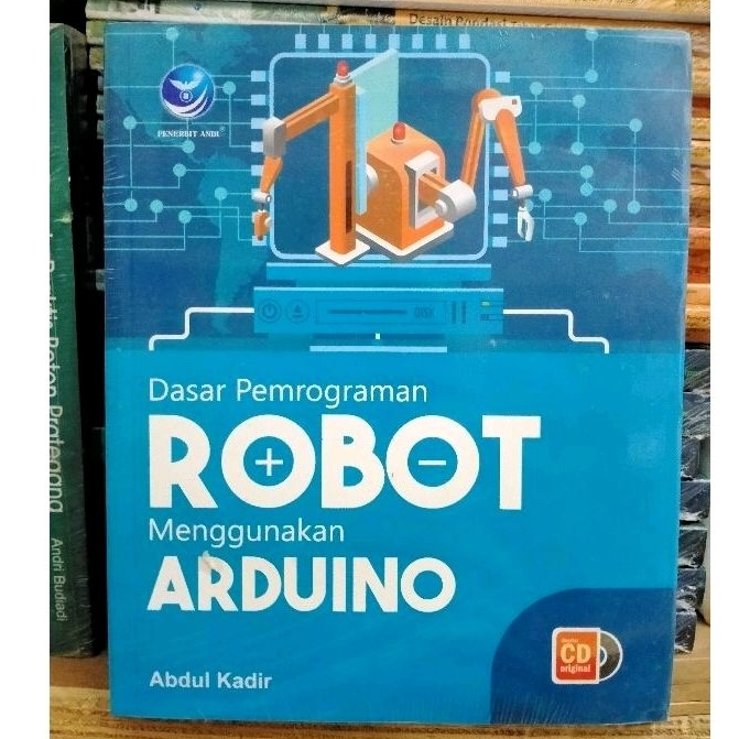Jual Dasar Pemrograman Robot Menggunakan Arduino (+CD) - Abdul Kadir | Shopee Indonesia