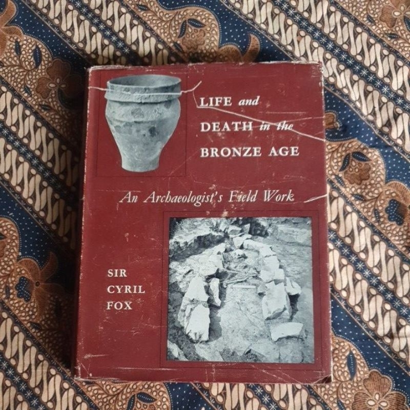 Jual Life And Death In The Bronze Age SIR CYRIL FOX | Shopee Indonesia