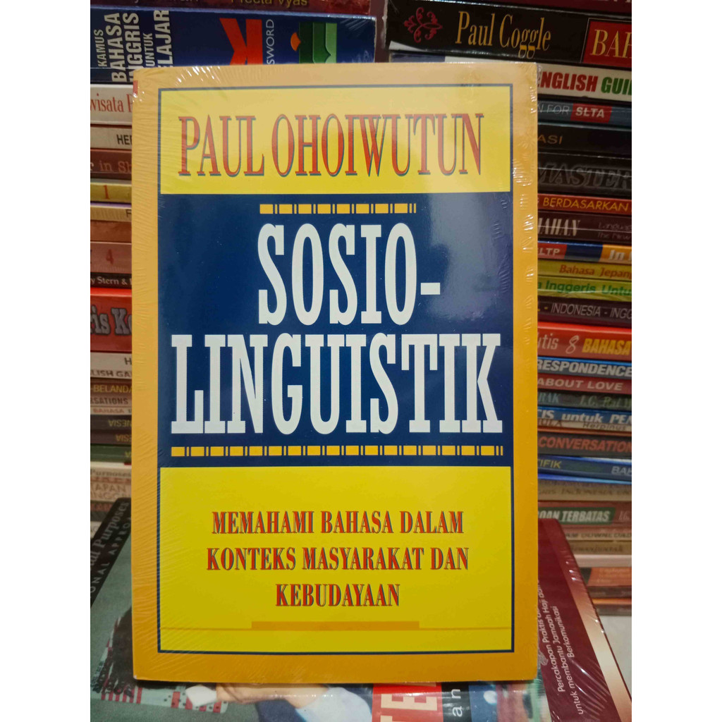 Jual BUKU SOSIOLINGUISTIK MEMAHAMI BAHASA DALAM KONTEKS MASYARAKAT ...