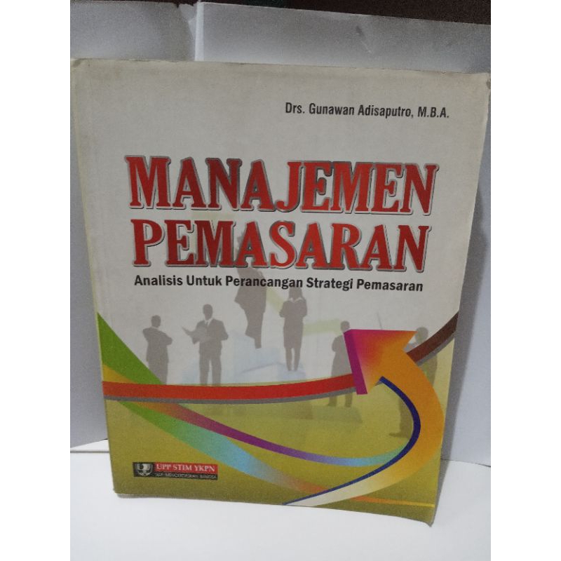 Jual Buku Manajemen Pemasaran.( Analisis untuk perancangan strategi pemasaran) karangan Drs ...