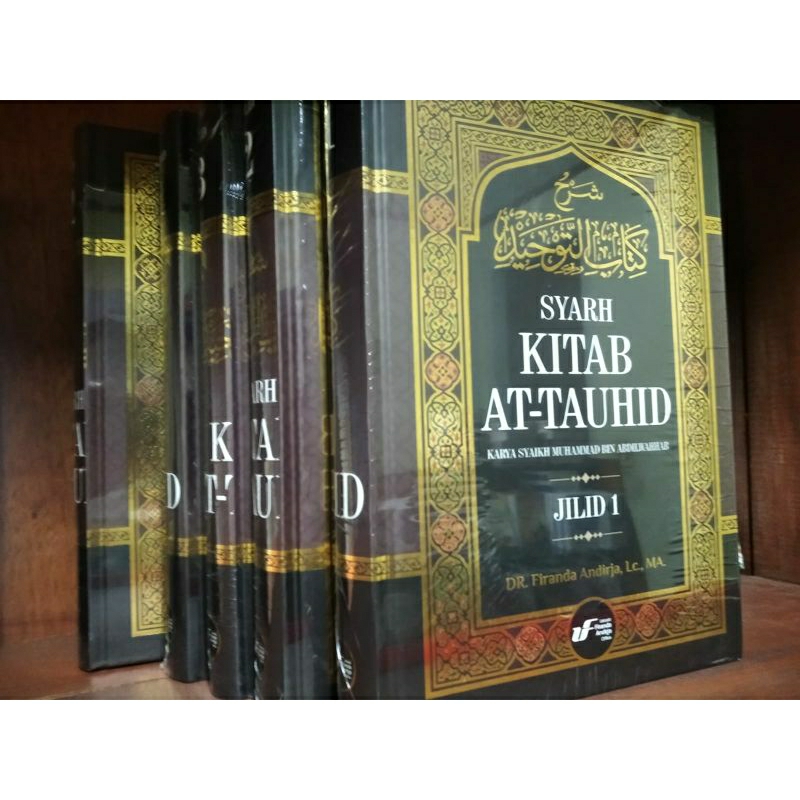 Jual SYARAH KITAB TAUHID 3 JILID Ustadz Dr. Firanda andirja, MA Cetakan Terbaru Mei 2023 ...