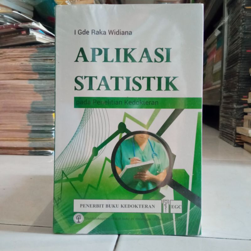 Jual BUKU APLIKASI STATISTIK PADA PENELITIAN KEDOKTERAN / I GDE RAKA WIDIANA / BUKU REFERENSI ...