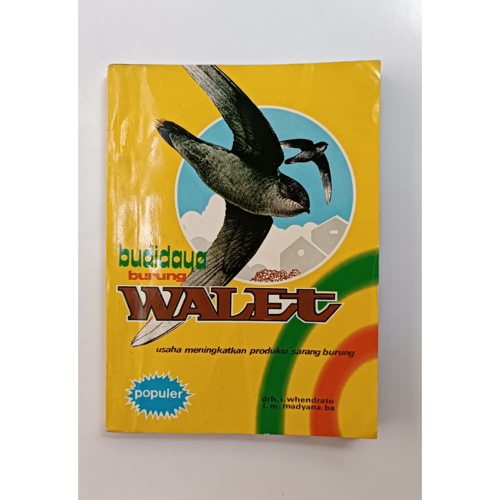 Jual Buku Budidaya Burung Walet | Usaha Meningkatkan Produksi Sarang ...