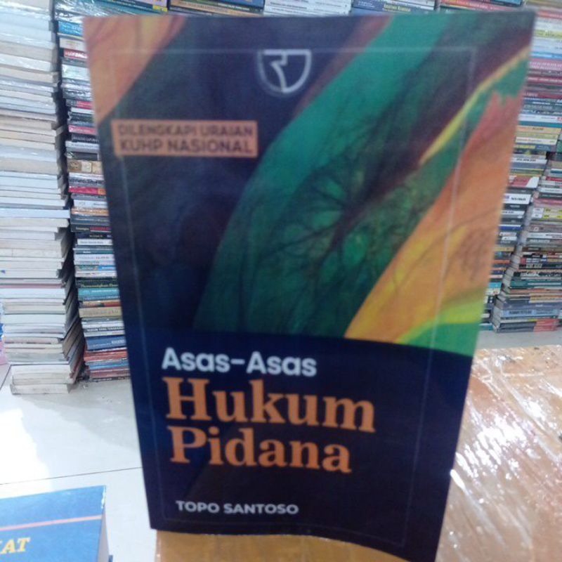 Jual Asas - Asas Hukum Pidana Dilengkapi Uraian KUHP Nasional - Topo Santoso | Shopee Indonesia