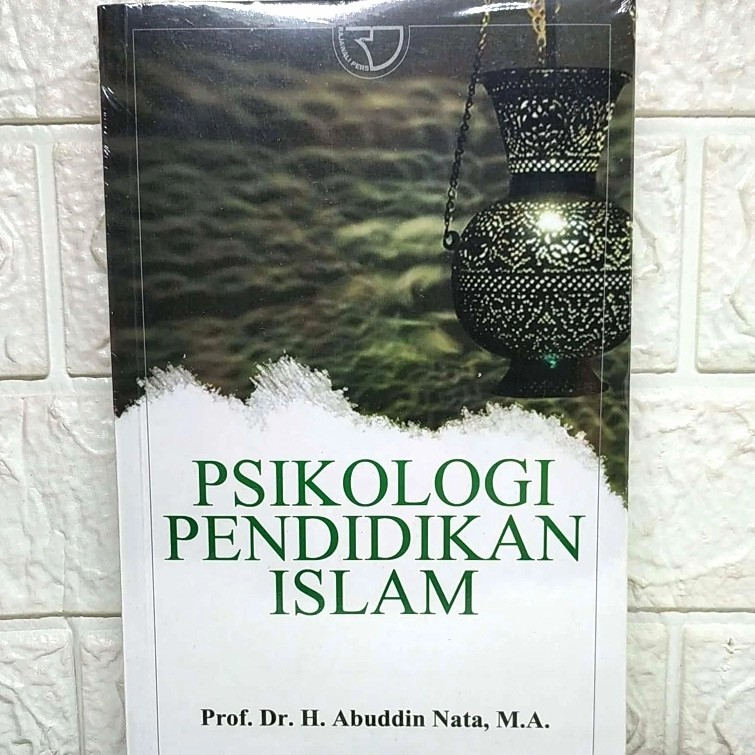 Jual Buku Psikologi Pendidikan Islam - Abuddin Nata - Rajagrafindo ...