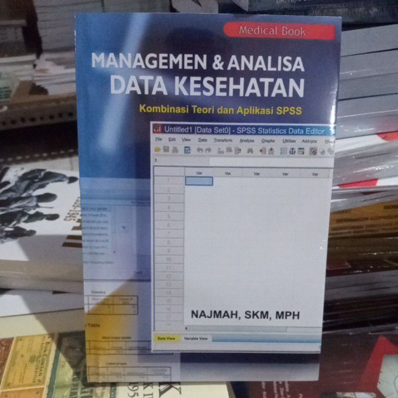 Jual MANAGEMEN & ANALISA DATA KESEHATAN kombinasi teori dan aplikasi SPSS | Shopee Indonesia