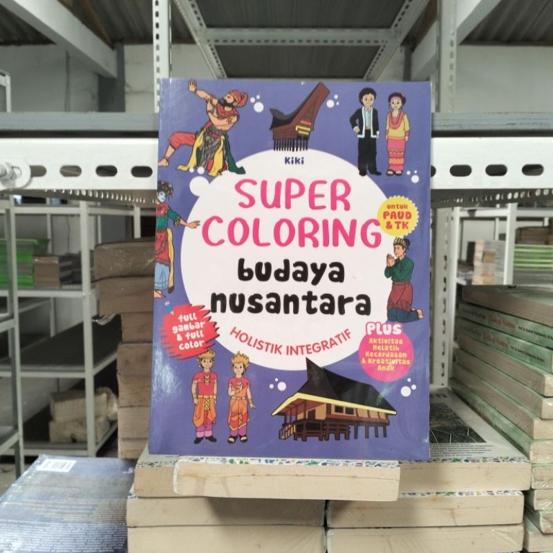 Jual Buku Mewarnani SUPER COLORING Seri BUDAYA NUSANTARA (Kiki ...