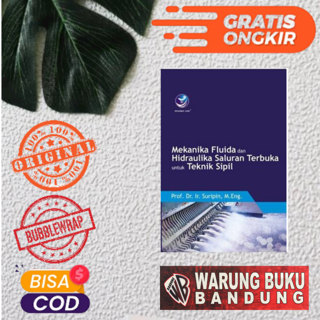 Jual Buku Mekanika Fluida Dan Hidraulika Saluran Terbaku Untuk Teknik Sipil - Prof. Dr. Ir ...