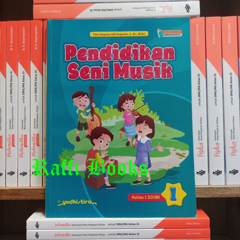 Jual Buku Pendidikan Seni Musik Kelas 1 2 3 4 5 6 SD Kurikulum Merdeka Yudhistira | Shopee Indonesia
