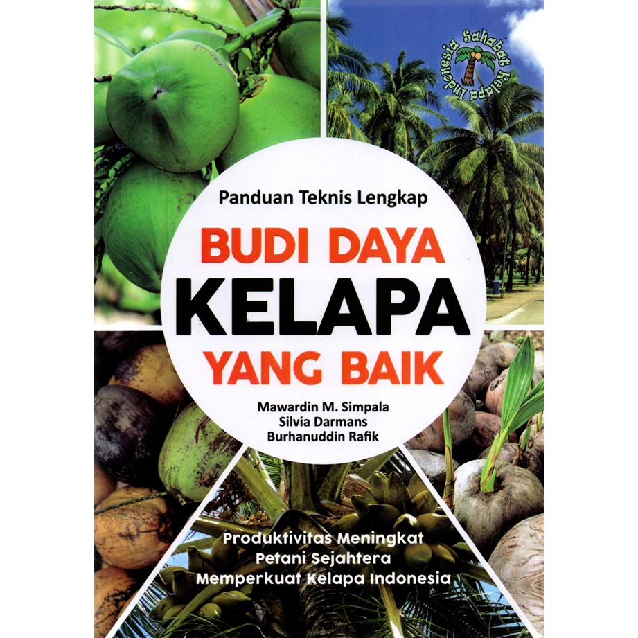 Jual Gramedia - Panduan Teknis Lengkap Budi Daya Kelapa yang Baik ...