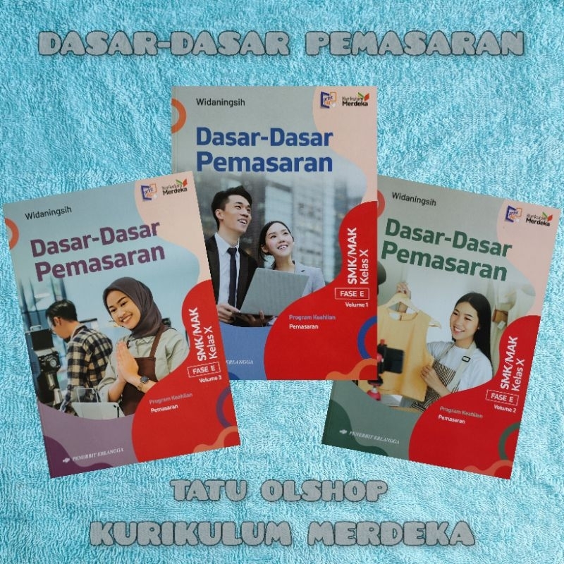 Jual Buku Kurikulum Merdeka Dasar Dasar Pemasaran SMK Kelas 10 X 1 Volume 1 Volume 2 Volume 3 ...