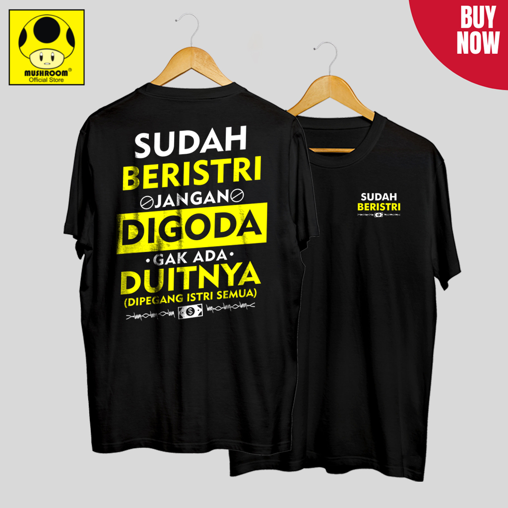 Jual Mushroom official / KAOS SUDAH BERISTRI / Kaos Distro Pria Keren ... Jual Mushroom official / KAOS SUDAH BERISTRI / Kaos Distro Pria Keren ...