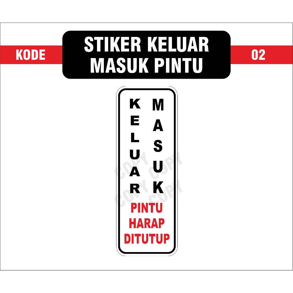 Jual STIKER KELUAR MASUK PINTU HARAP DITUTUP UKURAN 7,5X20 CM | Shopee ...