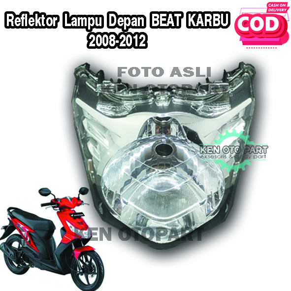 Jual REFLEKTOR LAMPU DEPAN HONDA BEAT KARBU LAMA 2008-2012 / BEAT OLD ...