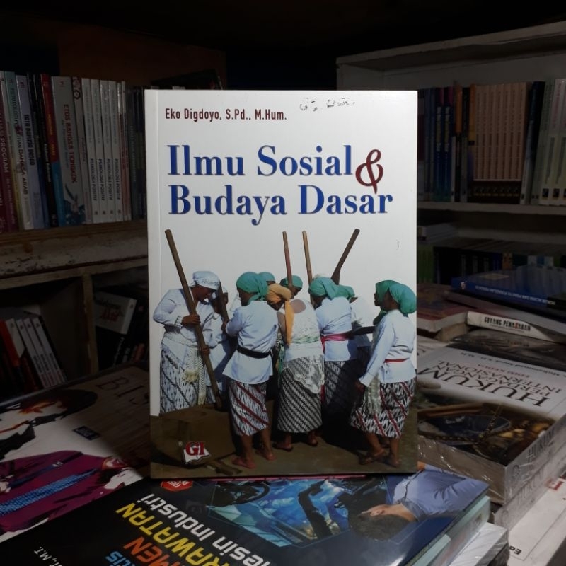Jual Buku ILMU SOSIAL DAN BUDAYA DASAR | Eko Digdoyo, S.Pd., M.Hum. (Ghalia Indonesia) | Shopee ...