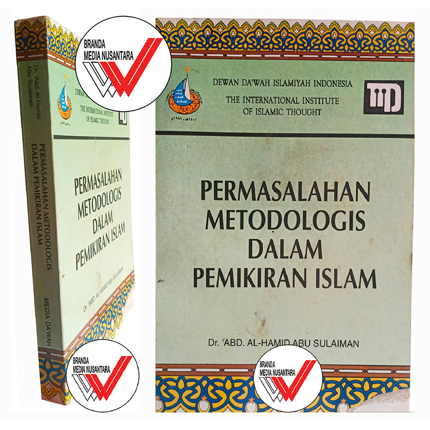 Jual PERMASALAHAN METODOLOGIS DALAM PEMIKIRAN ISLAM oleh: Dr. Abd. al-Hamid Abu Sulaiman ...