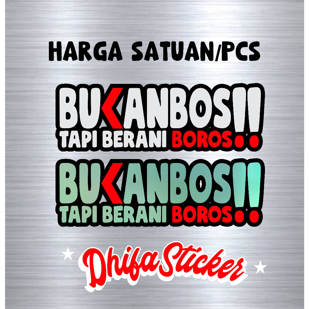 Jual stiker bukan bos berani boros stiker viral stiker motor stiker ...