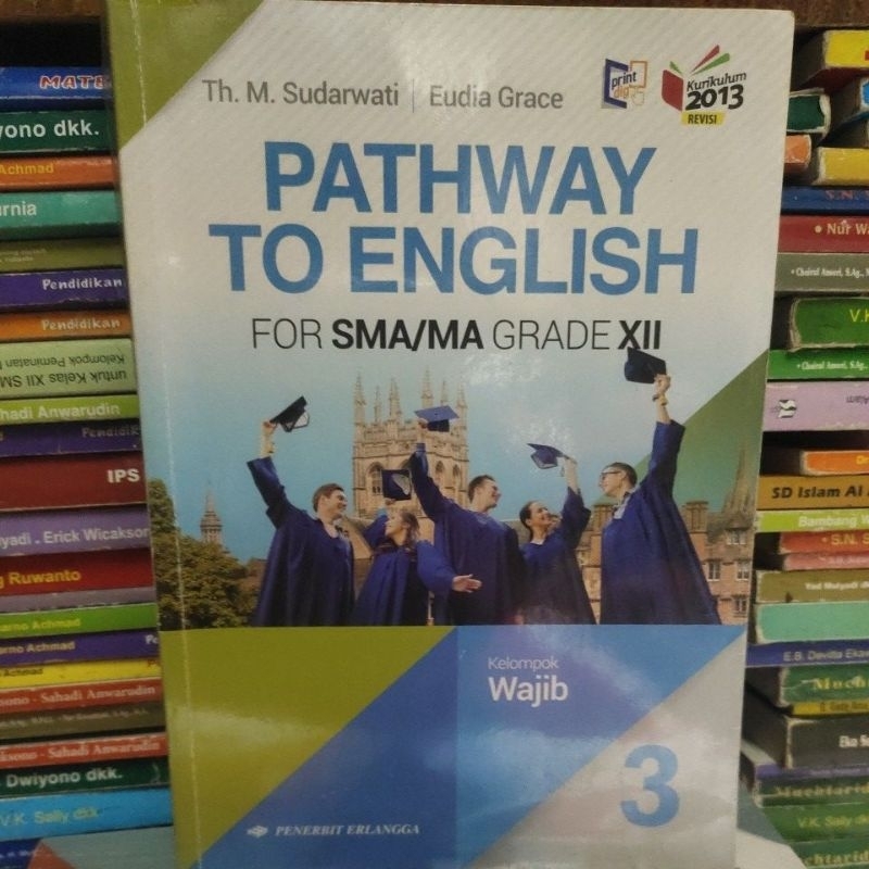 Jual PATHWAY TO ENGLISH FOR SMA/MA KELAS XII KELOMPOK WAJIB ERLANGGA | Shopee Indonesia
