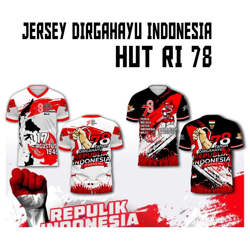 Jual Jersey HUT RI - 78 2023 / BAJU HUT RI-78 / DIRGAHAYU REPUBLIK INDONESIA 17 AGUSTUS 1945 ...