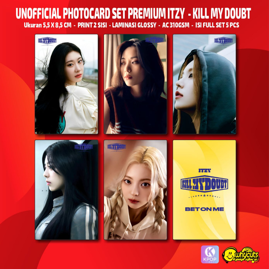 Jual Unofficial Photocard Set Premium ITZY Kill My Doubt / Print 2 sisi laminasi glossy / anti ...