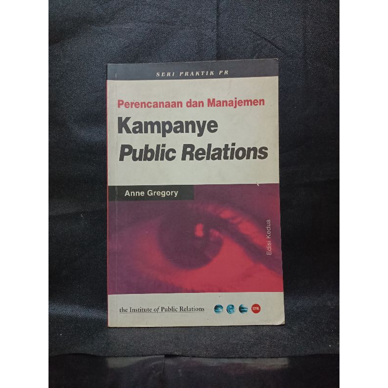 Jual BUKU ORIGINAL PERENCANAAN DAN MANAJEMEN KAMPANYE PUBLIC RELATIONS ...