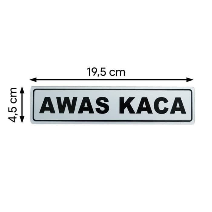 Jual Sign Sticker AWAS KACA Sticker PVC Sticker Rambu Ukuran 18x5cm ...