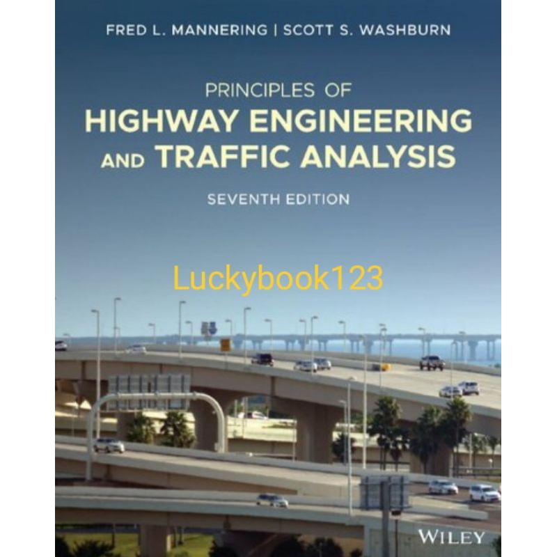 Jual Buku Principles of Highway Engineering and Traffic Analysis 7th Edition by Scott S ...