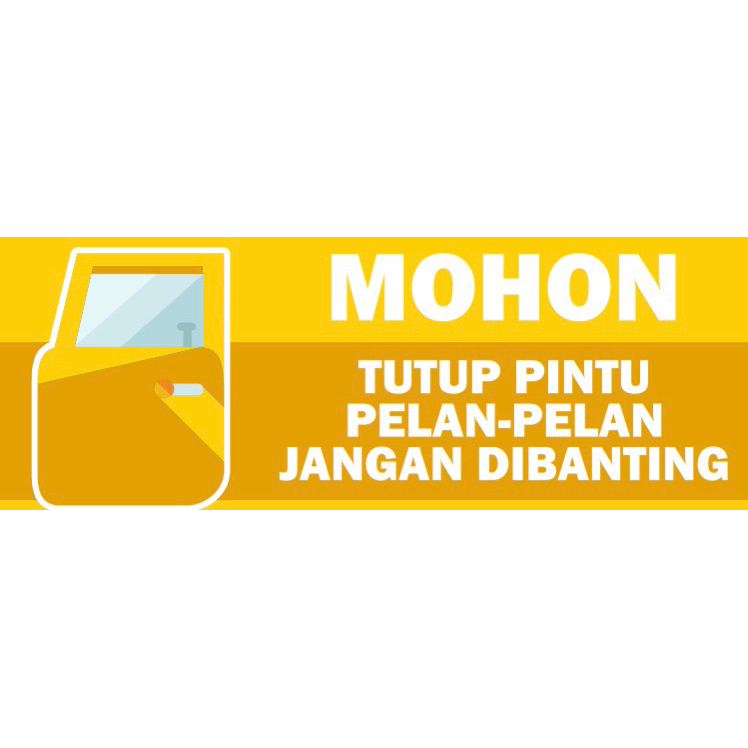Jual Sticker Vinyl Mohon Tutup Pintu Mobil Pelan Jangan Dibanting ...