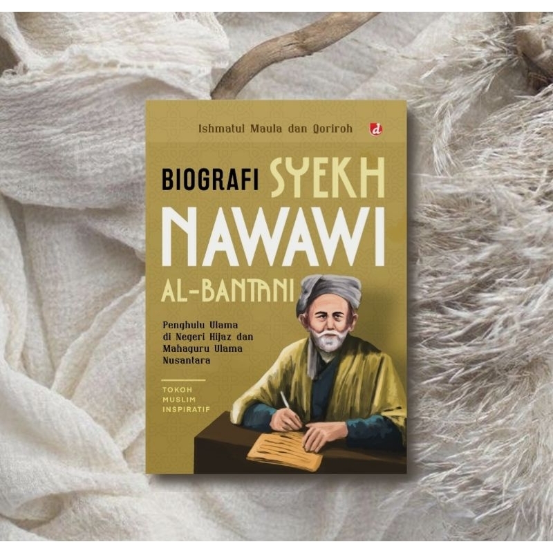 Jual BIOGRAFI SYEKH NAWAWI AL-BANTANI PENGHULU ULAMA | Shopee Indonesia