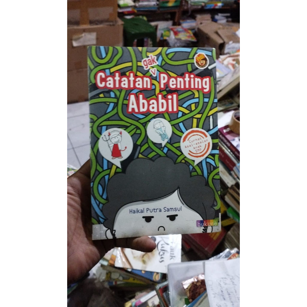 Jual Buku Buku Catatan Gak Penting Ababil Novel Haikal Putra Samsul ...