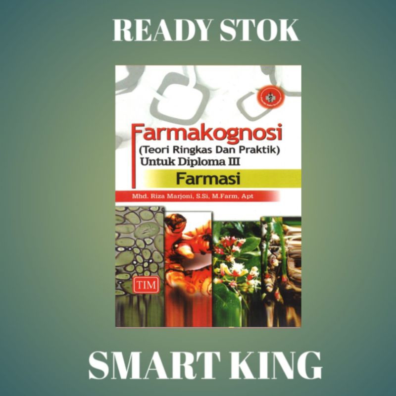 Jual Farmakognosi (Teori Ringkas Dan Praktik) Untuk Diploma Iii Farmasi Mhd. Riza Marjoni ...