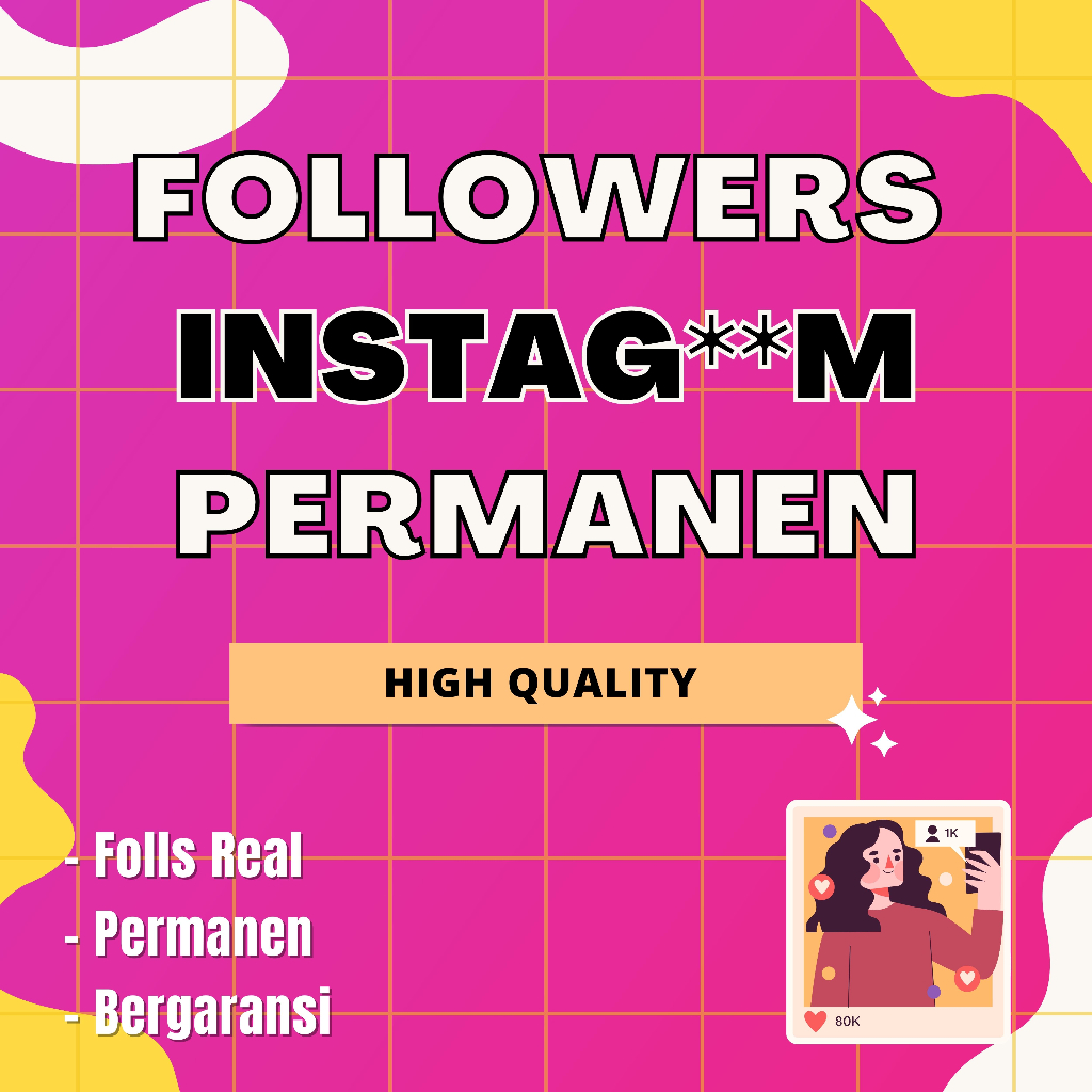 Jual Followers INSTAnt GRAMM Anti Turun Garansi 1 Bulan - Follower REAL ...