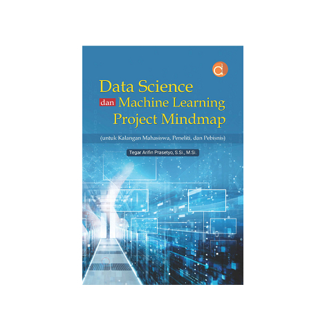 Jual Buku Ajar: Data Science Dan Machine Learning Project Mindmap Untuk Kalangan Mahasiswa ...