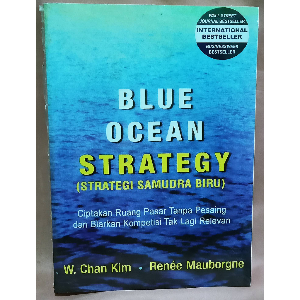 Jual Buku Blue ocean strategy - Strategi samudra biru Bahasa indonesia ...