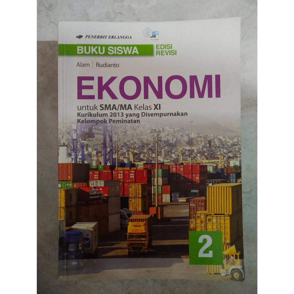 Jual Ekonomi kelas 11/XI untuk SMA/MA, kurikulum 2013 revisi, Peminatan, penerbit ERLANGGA edisi ...