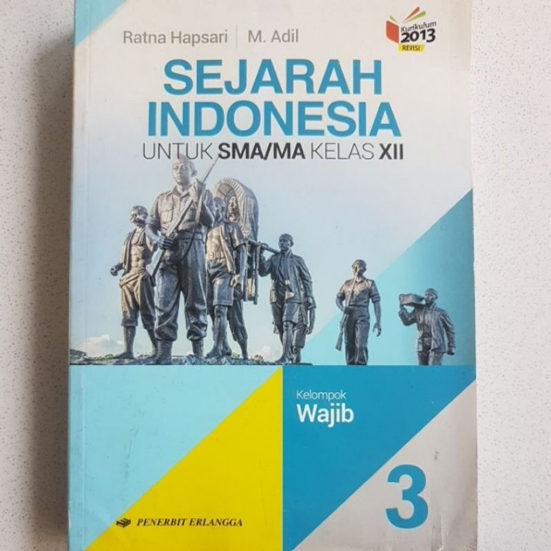 Jual SEJARAH INDONESIA UNTUK SMA KELAS 12 KELOMPOK WAJIB | Shopee Indonesia