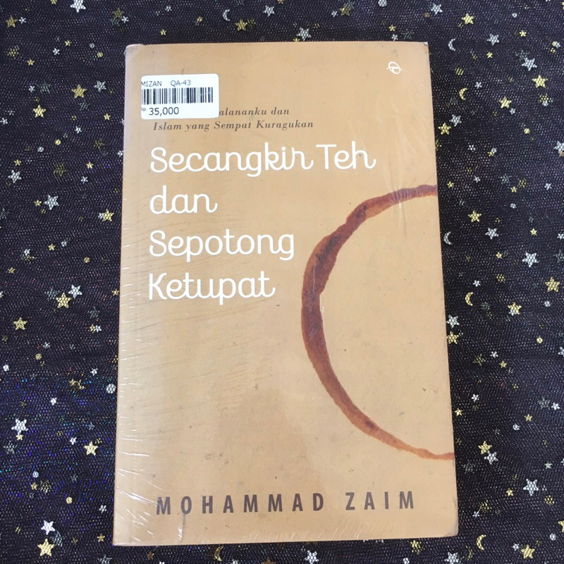 Jual Buku Secangkir Teh dan Sepotong Ketupat Penulis Mohammad Zaim Penerbit Qanita Mizan Media ...