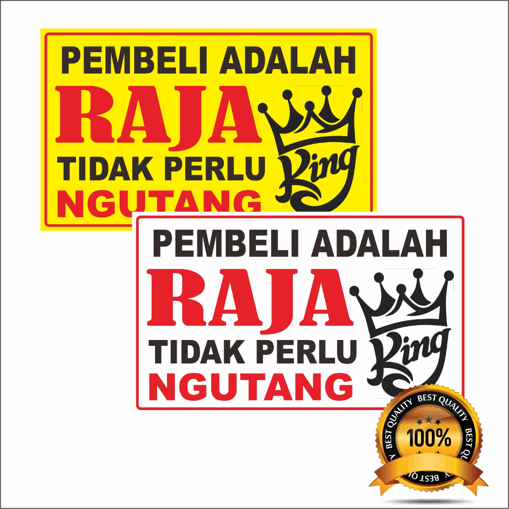 Jual STIKER PEMBELI ADALAH RAJA TIDAK PERLU NGUTANG | Shopee Indonesia