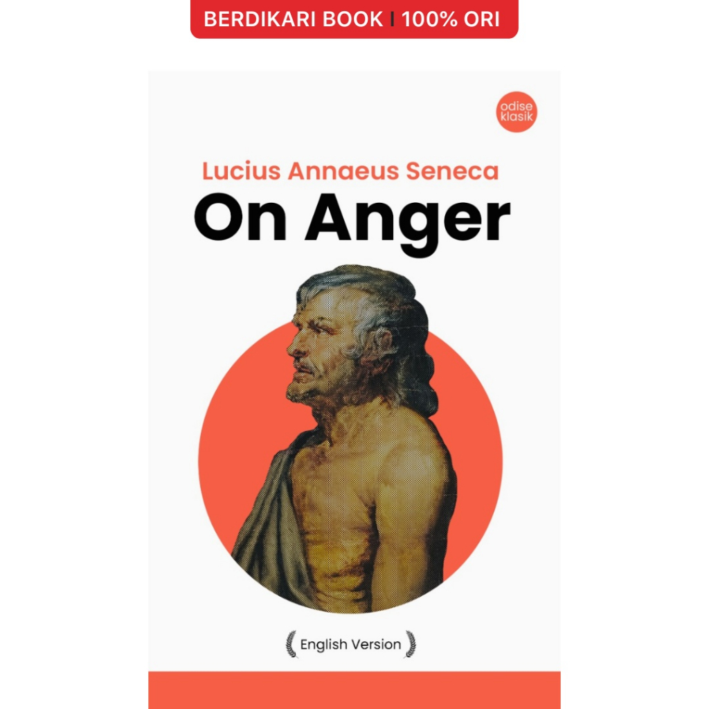 Jual Berdikari - Seneca; On Anger (English Version) - Odyssee | Shopee ...