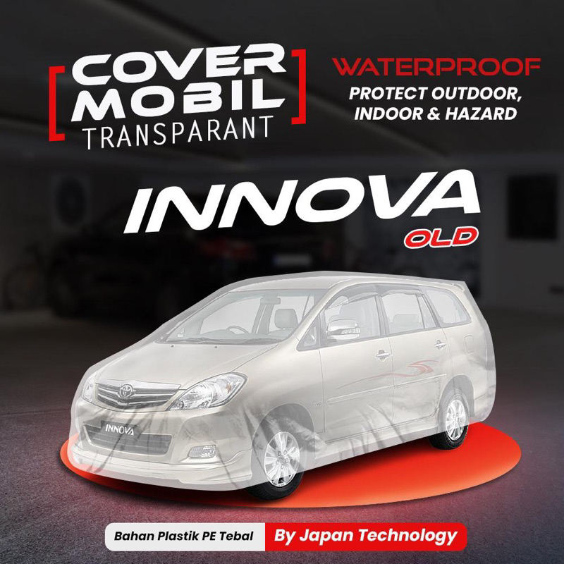 Jual COVER MOBIL INNOVA LAMA TRANSPARAN TEBAL 75 MICRON WATERPROOF ...