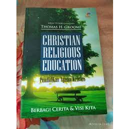 Jual Christian Religious Education Pendidikan Agama Kristen (Thomas H ...