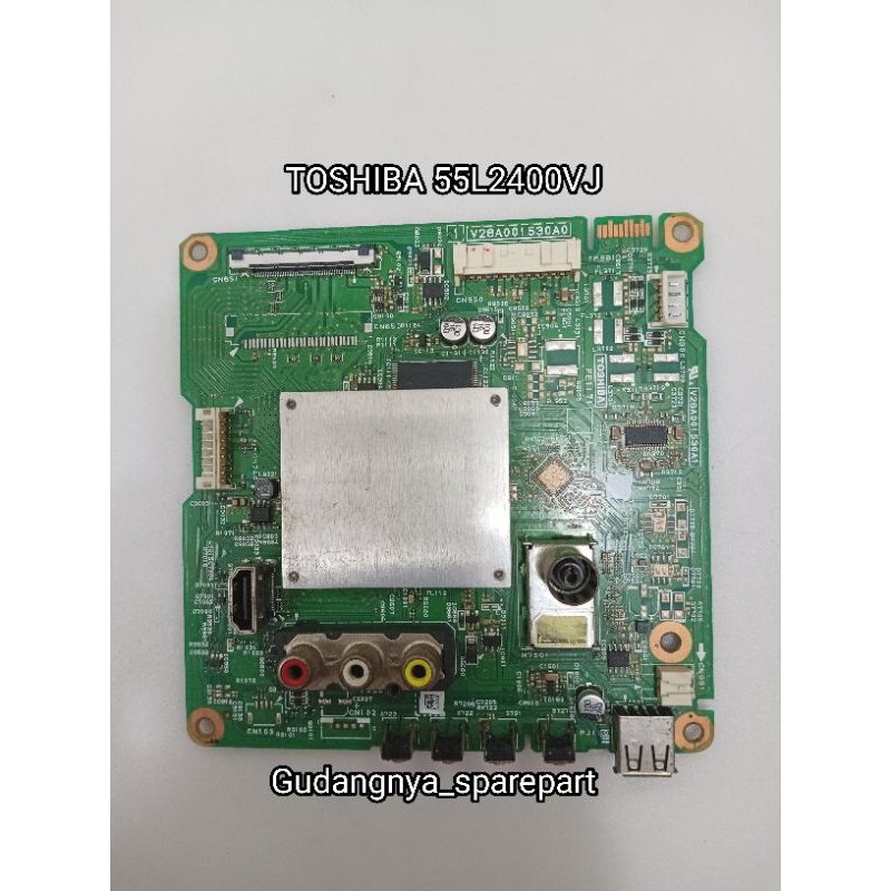 Jual MB TV TOSHIBA 55L2400VJ - TOSHIBA 55L2400VJ - MAINBOARD MODUL MOBO MESIN TV | Shopee Indonesia