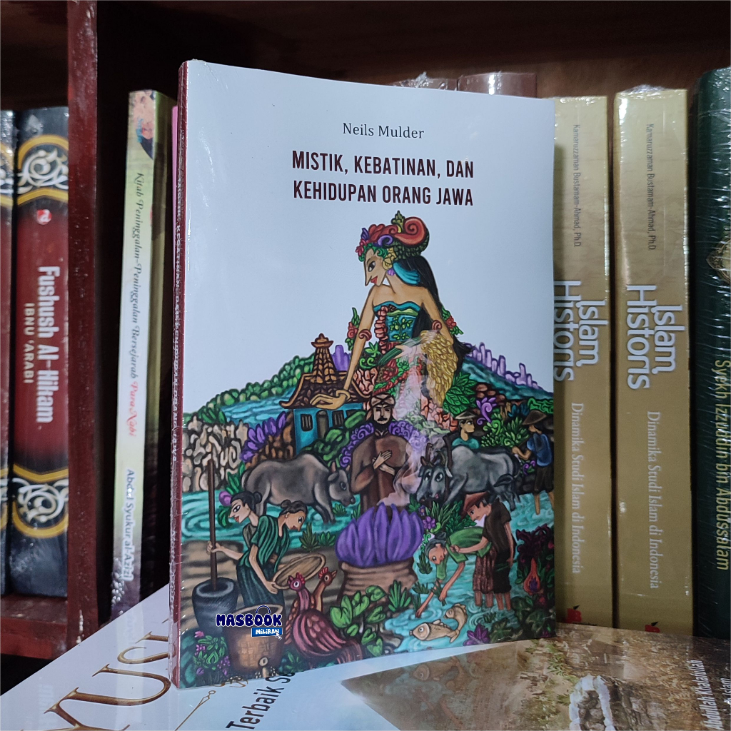 Jual BUKU MISTIK, KEBATINAN, DAN KEHIDUPAN ORANG JAWA - Neils Mulder ...